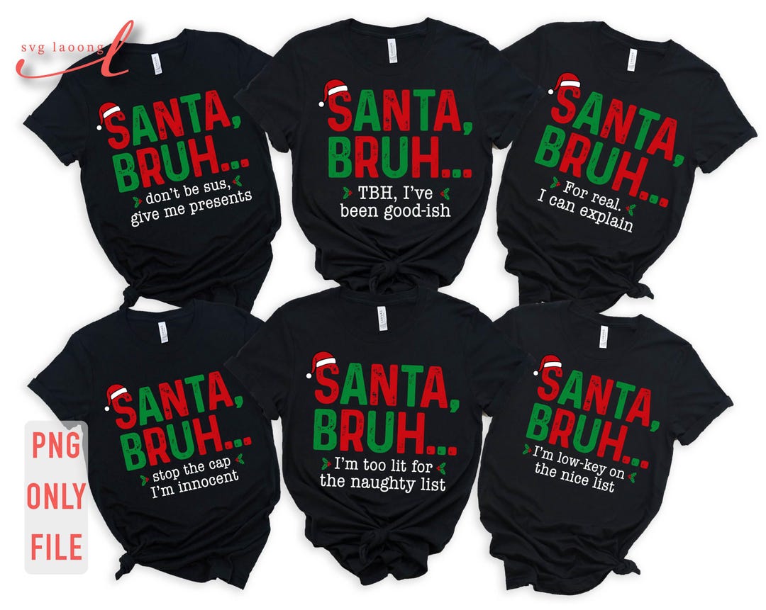 Funny Christmas Png: Santa Bruh Design (digital Download) - Etsy