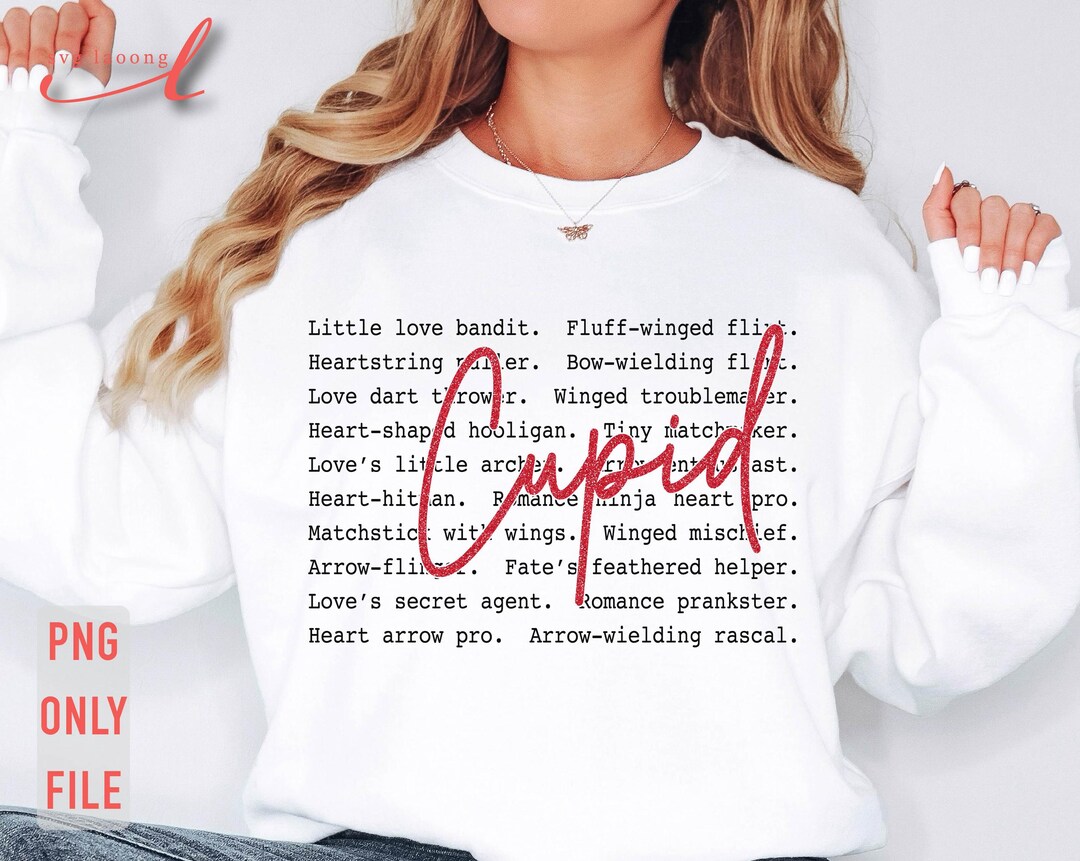 Valentine's Day Cupid Words PNG: Positive Affirmations Shirt (digital ...