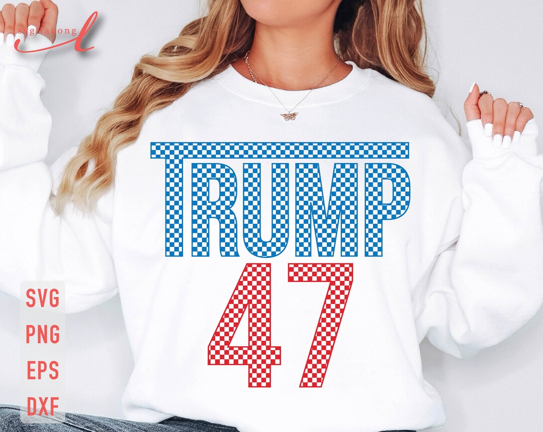 Trump 47 Svg. Trump 2024 Svg, President Trump Svg, Trump Varsity Svg ...