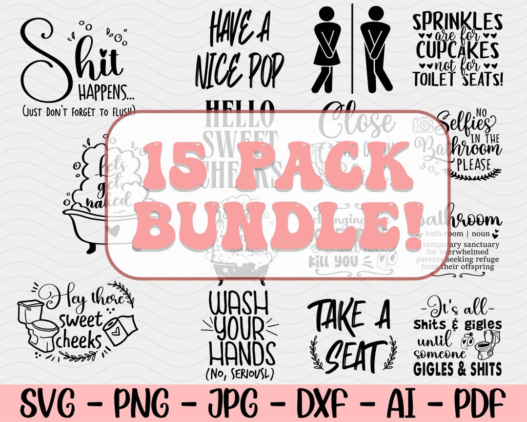 Bathroom SVG Bundle, Bathroom Quote, Restroom Svg, Potty Dance Svg ...