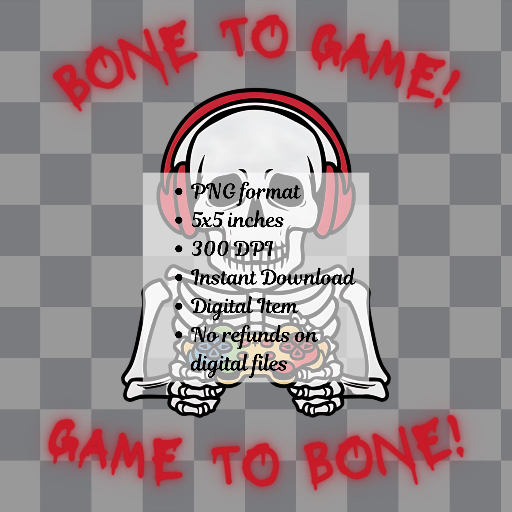 Bone to Game Skeleton Gamer Png, Game to Bone, Skeleton Quotes ...