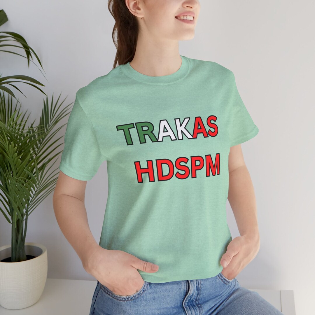 Trakas HDPM T-shirt, Bold Statement Tee, Unisex Graphic Shirt, Edgy ...