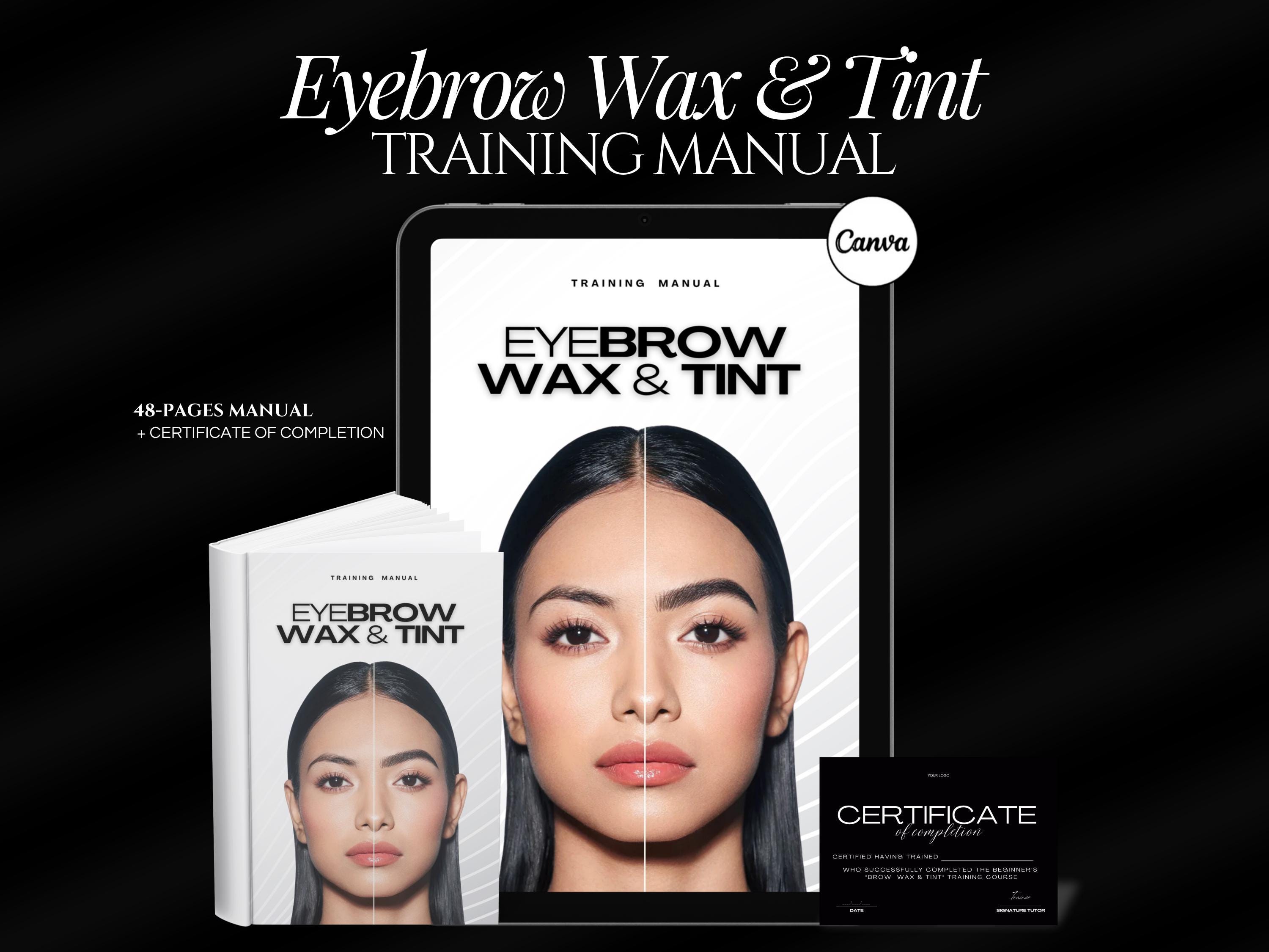 Eyebrow Wax & Tint Training Manual - Editable Course Brow Waxing and ...