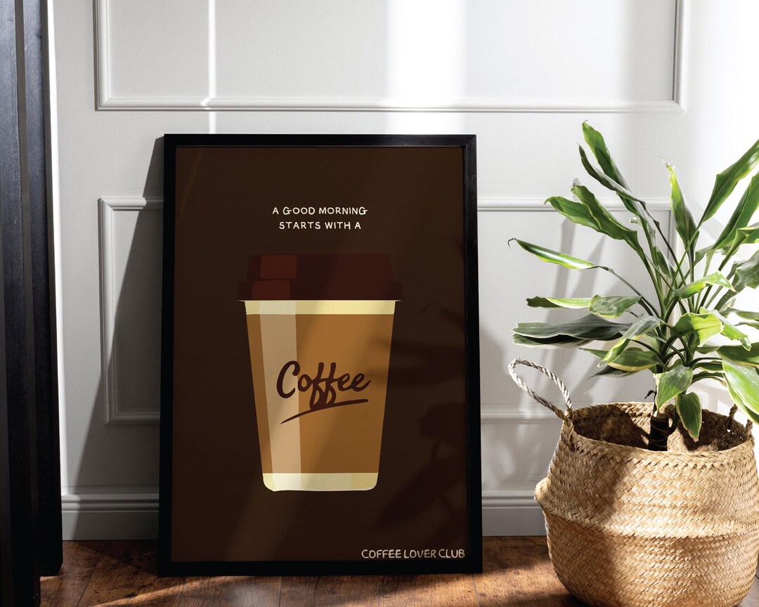 Coffee Poster, Coffee Wall Art, Digital Print, Coffee Quote, Wall Art ...