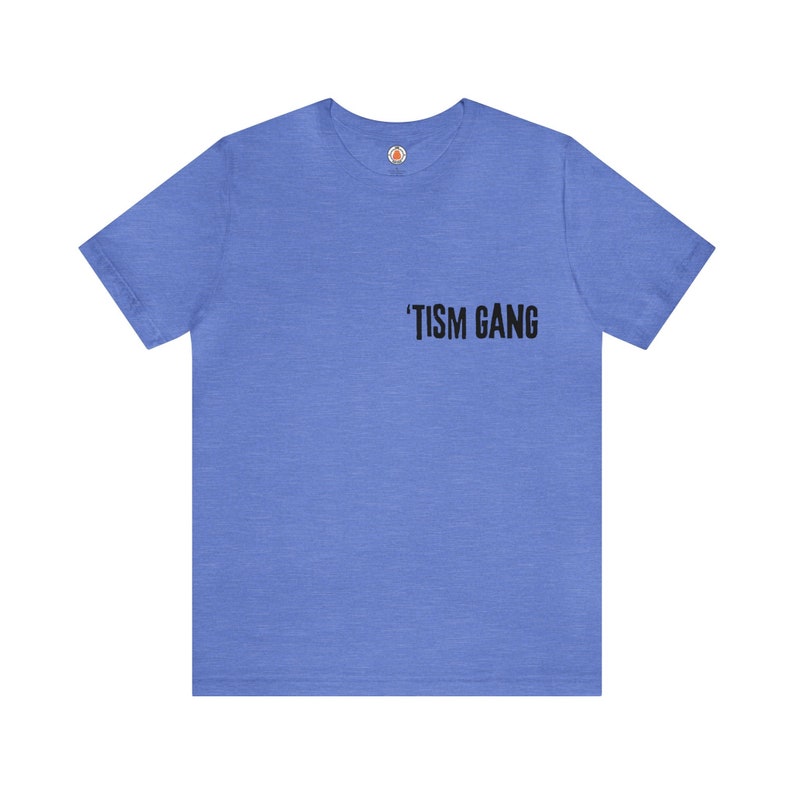 Tism Gang Autism Slogan Premium Quality Unisex Jersey Short Sleeve ...