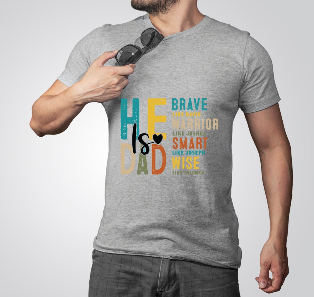 He is Dad Svg Png,brave Like David Svg Png,warrior Like Joshua Png ...