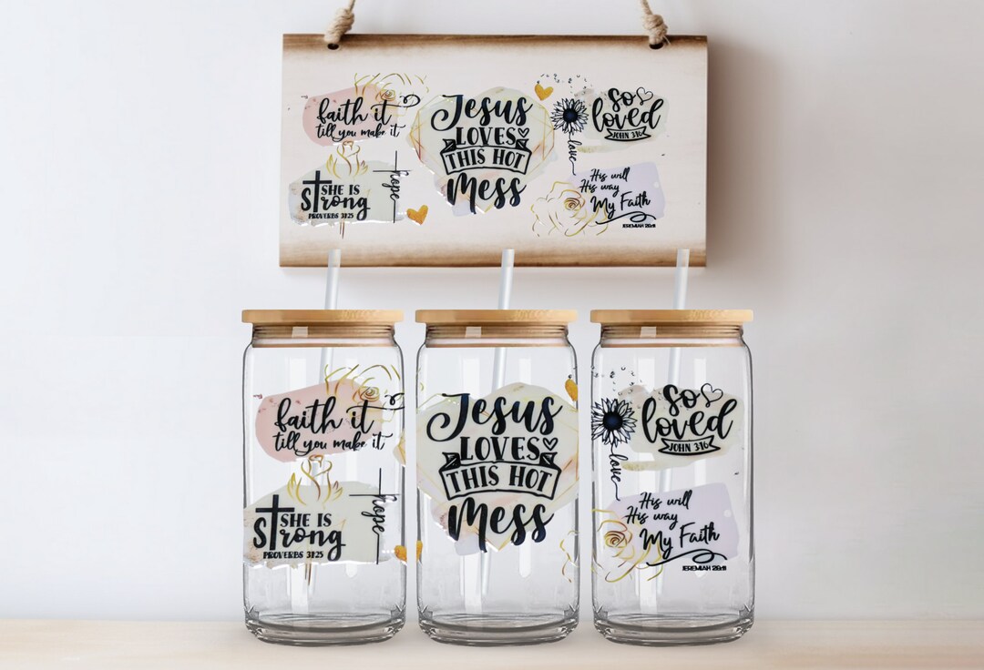 Ready to Use Jesus Loves This Hot Mess UV Libbey Cup Wrap 16oz - Etsy
