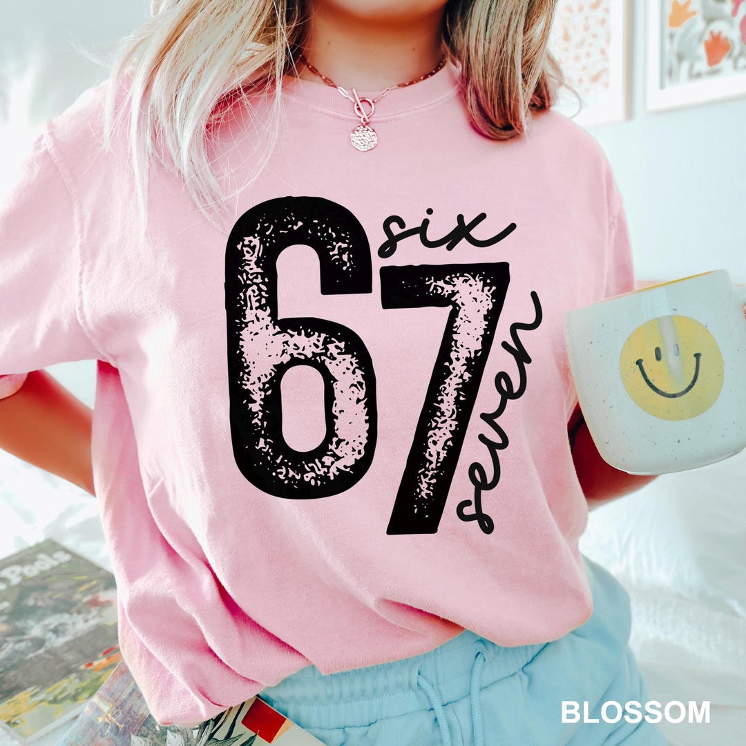 6 7 Funny Number Meme Shirt, Comfort Colors, Six Seven Shirts, Viral ...