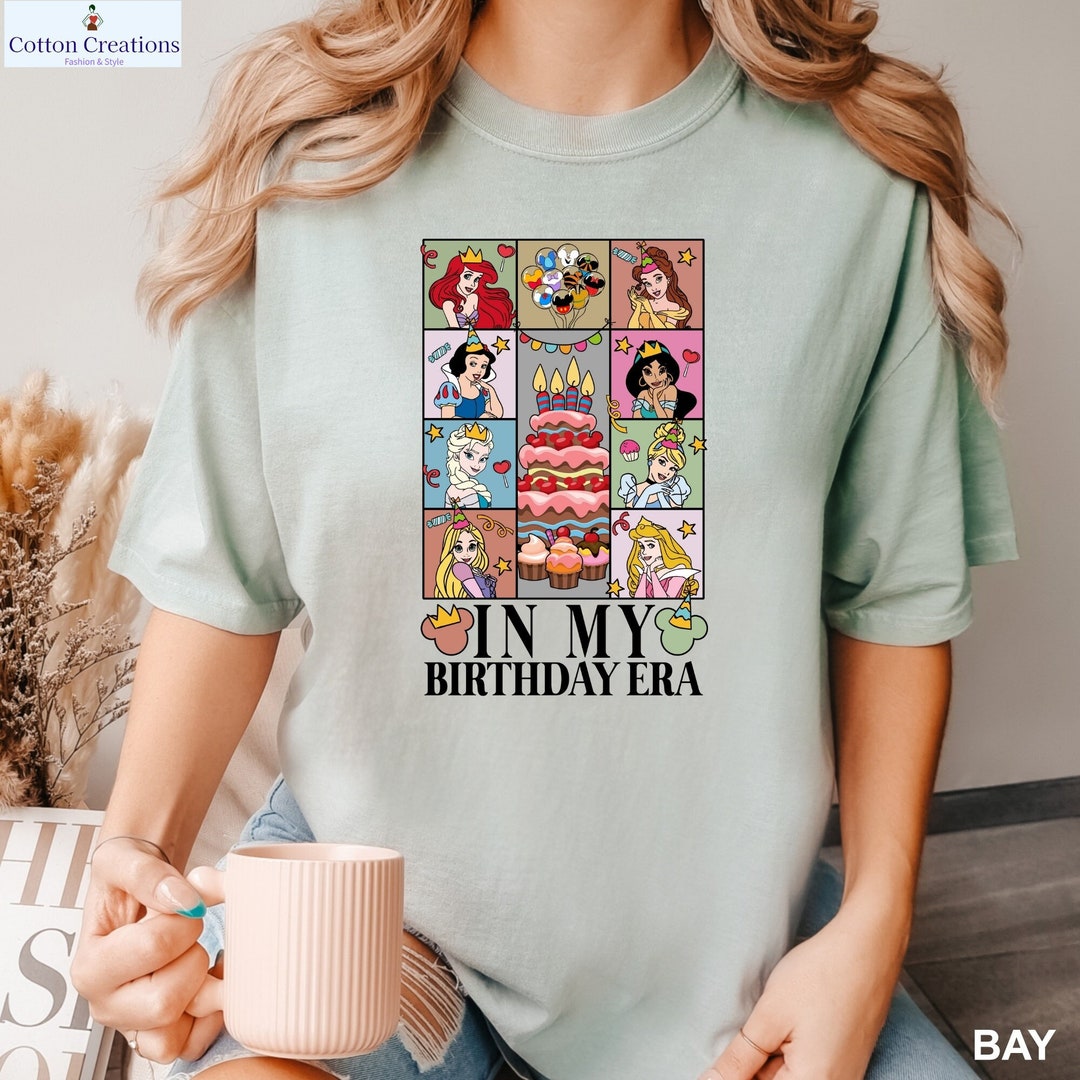 Disney Princess, in My Birthday Era, Disney Princess Shirt, in My ...