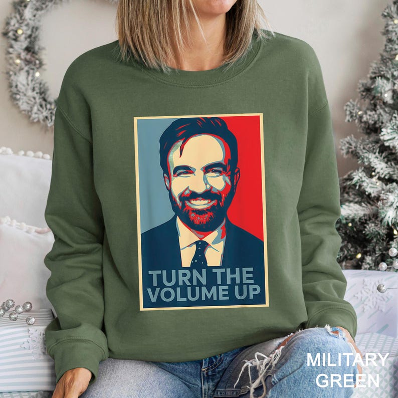 NYC Mayor Zohran Mamdani Sweatshirt, Turn the Volume up Hoodie ...