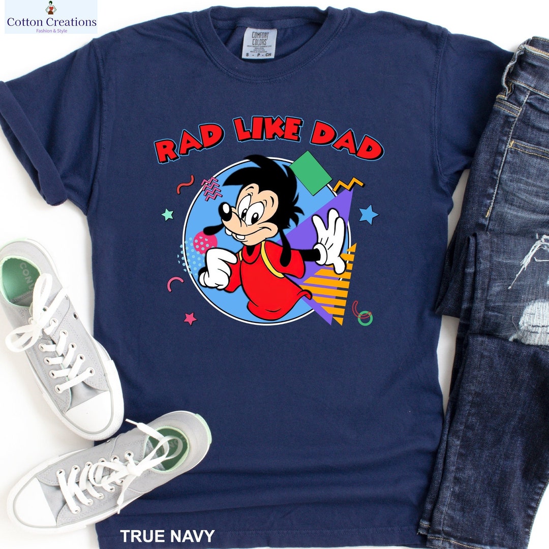 Max Goof Shirt, Disney Max Goof Shirt, Max Goof Dad Shirt, Rad Like Dad ...