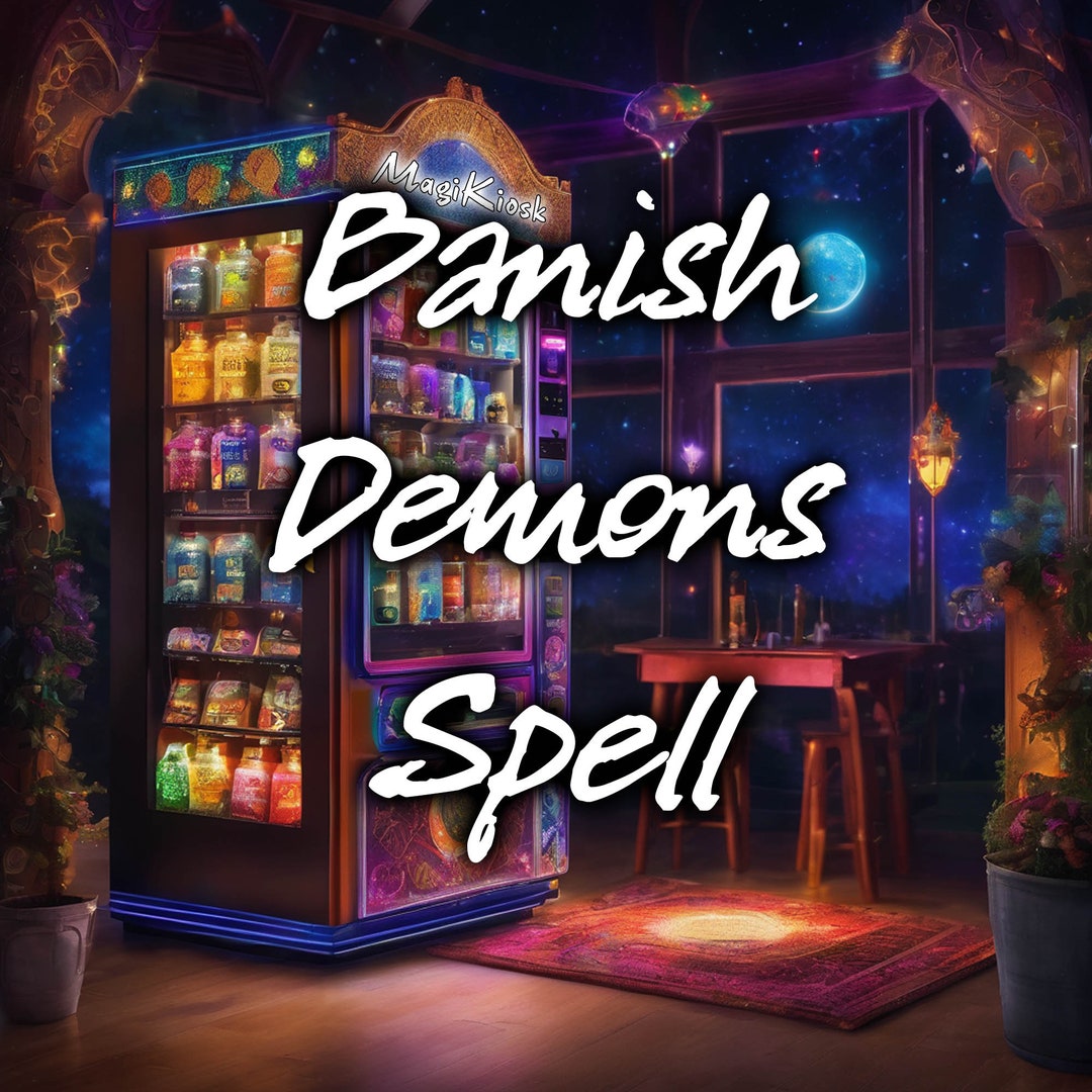 Banish Demons Spell - Shatter the Chains That Bind You to Negativity ...