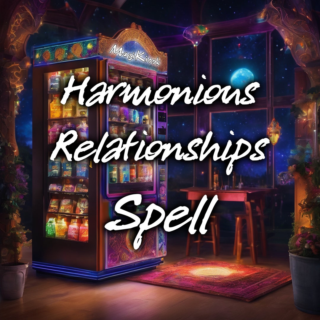 Harmonious Relationships Spell - Relationships Flourish With Trust ...