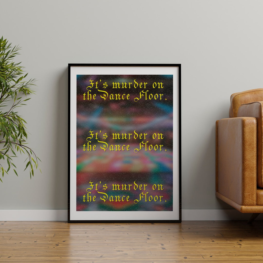 It's Murder on the Dance Floor Saltburn Wall Art Digital Download Art ...