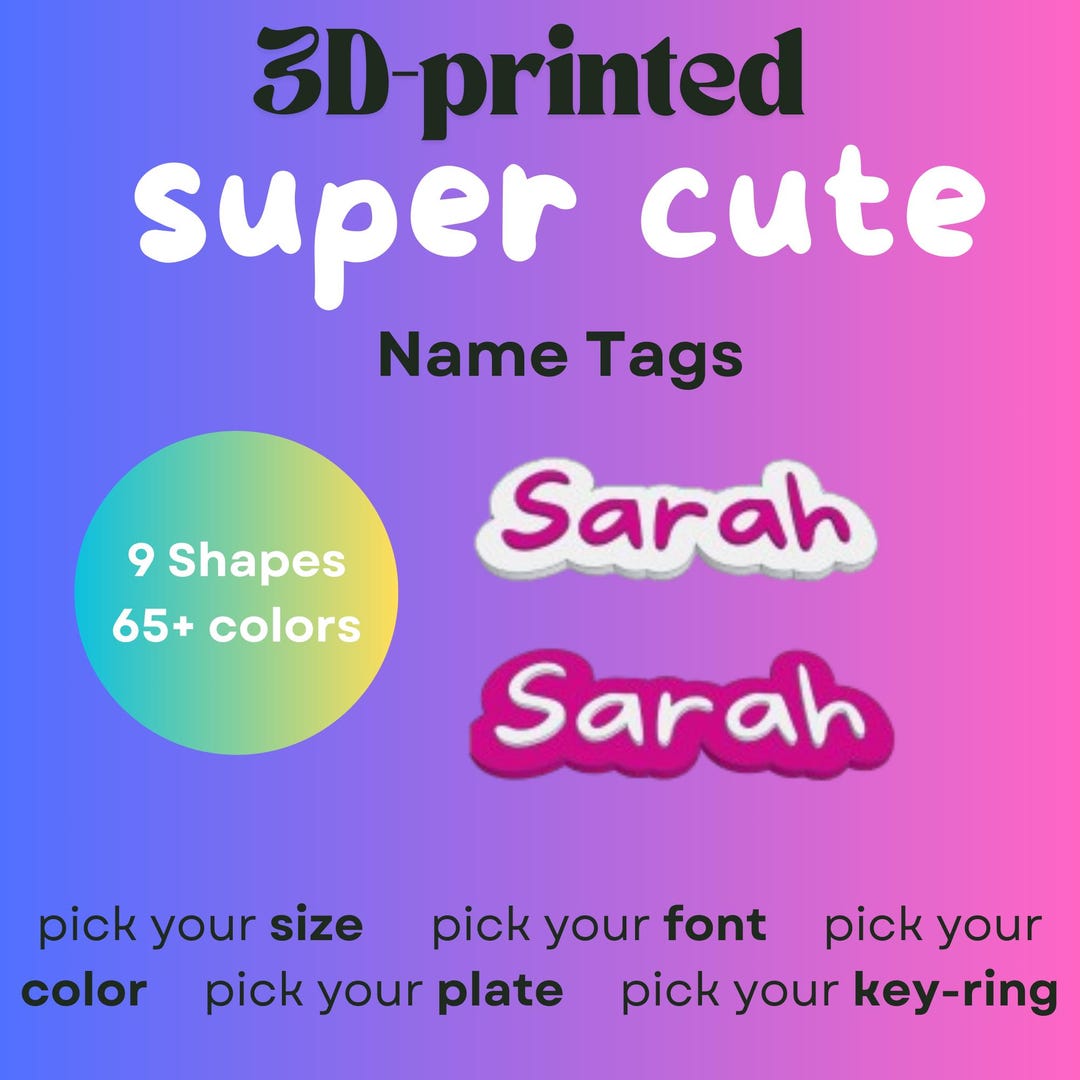 SUPER CUTE Name Tags Custom 3D Printed Name Tags in Cool Colors for ...