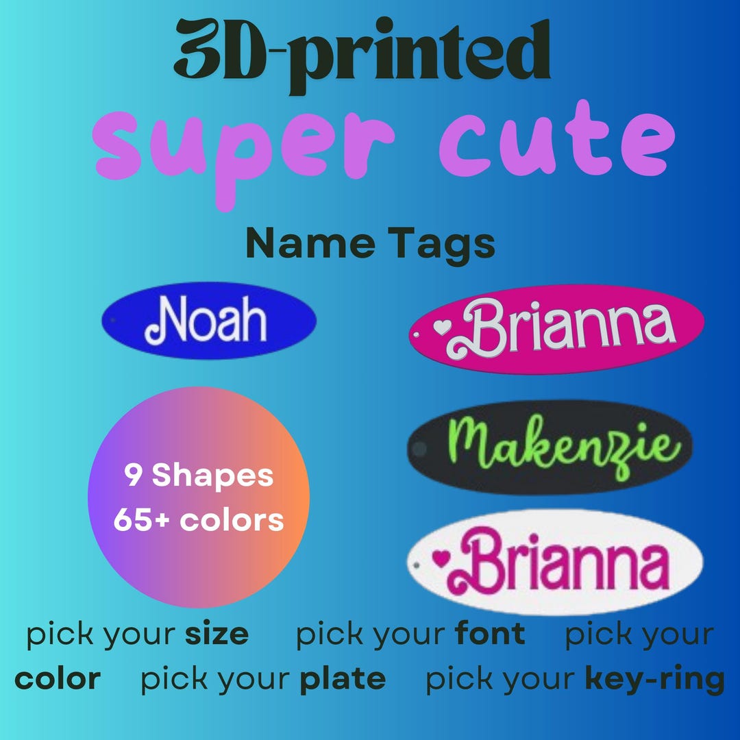 SUPER CUTE Name Tags Custom 3D Printed Name Tags in Cool Colors for ...
