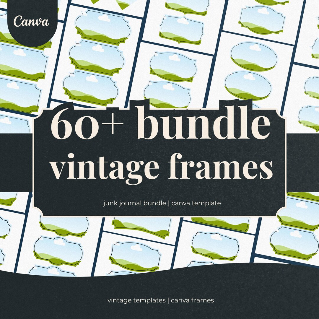 60+ Editable Junk Journal Templates, Vintage Frames (canva), Drag ...