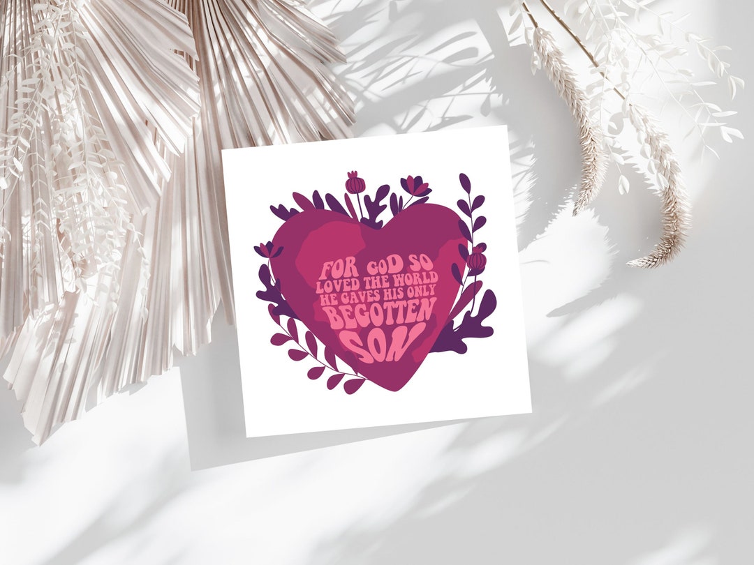 Bible Verse Valentines Card PRINTABLE for Friends and Family, John 3 16 ...