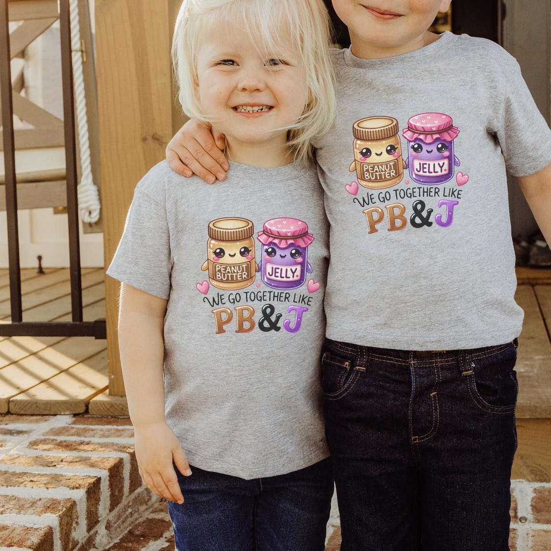 We Go Together Like PB & J Shirt | Cute Peanut Butter and Jelly Shirt ...