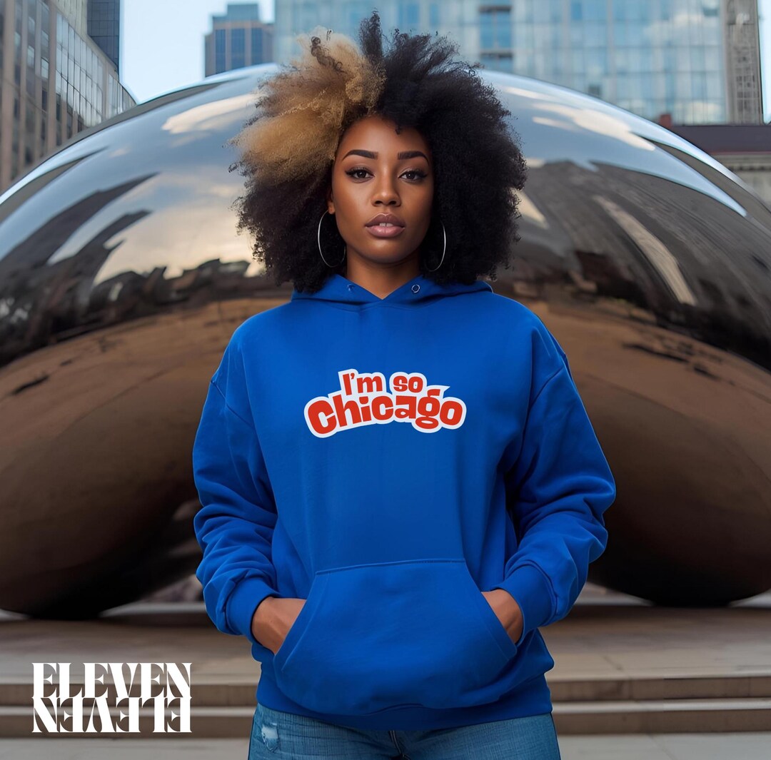 I'm so Chicago Hoodie - Windy City Sweatshirt, Chicago Pride Gift, Chi ...