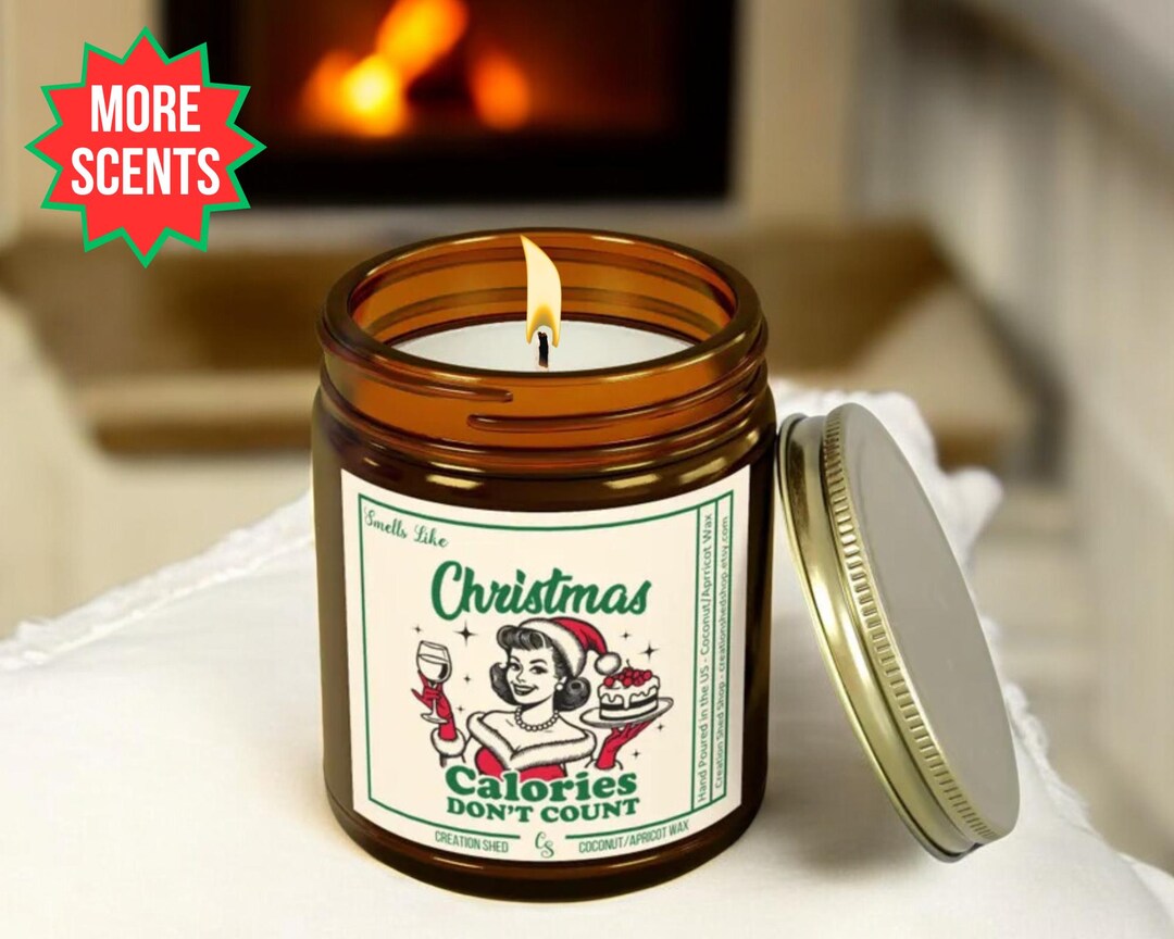Smells Like Christmas Calories Don't Count Funny Christmas Candle ...