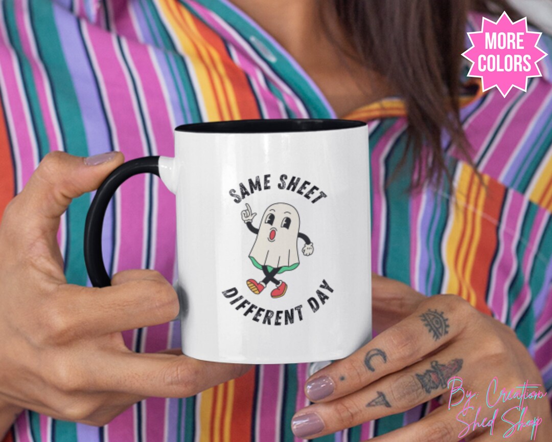 Same Sheet Different Day Coffee Mug, Office Gifts, Work Gifts, Engineer ...
