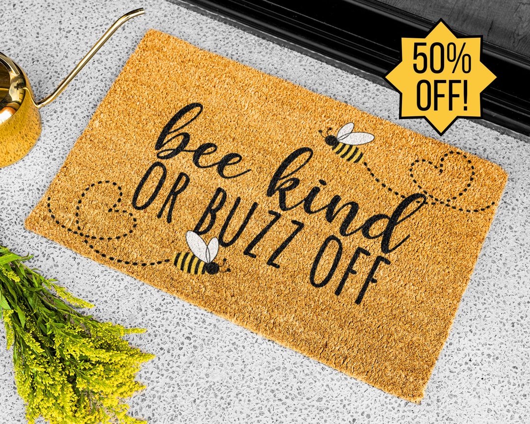 Bee Kind or Buzz off Doormat, Spring Door Mat, Cute Doormat, Honey Bee ...