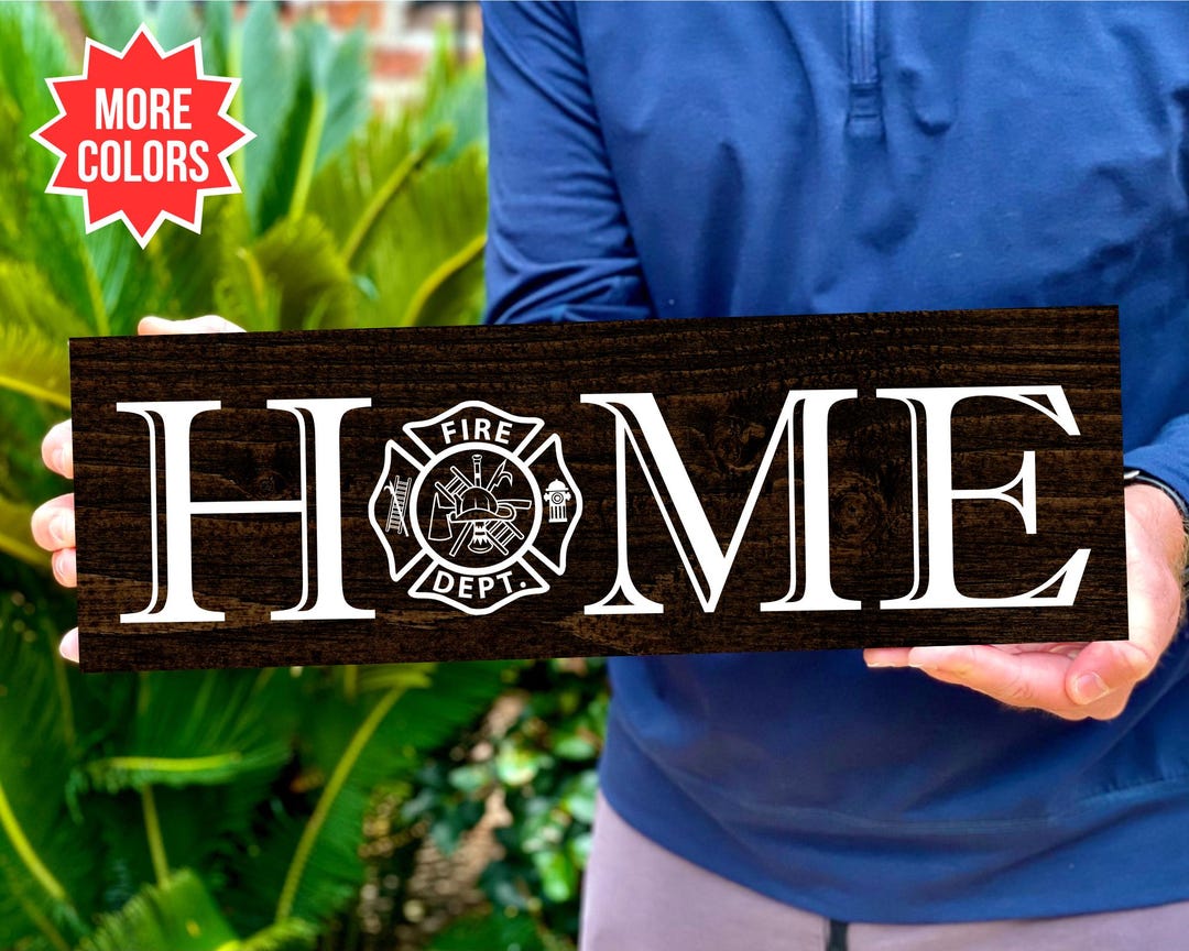 Fireman Home Sign, Firefighter Home Sign, Firefighter Home Decor, Home ...