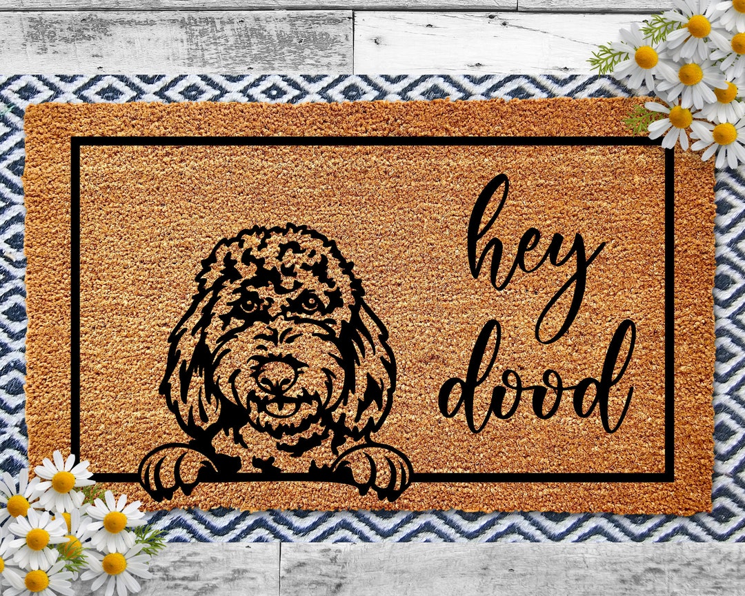 Hey Dood Golden Doodle Dog Doormat, Goldendoodle Gifts, Labradoodle ...