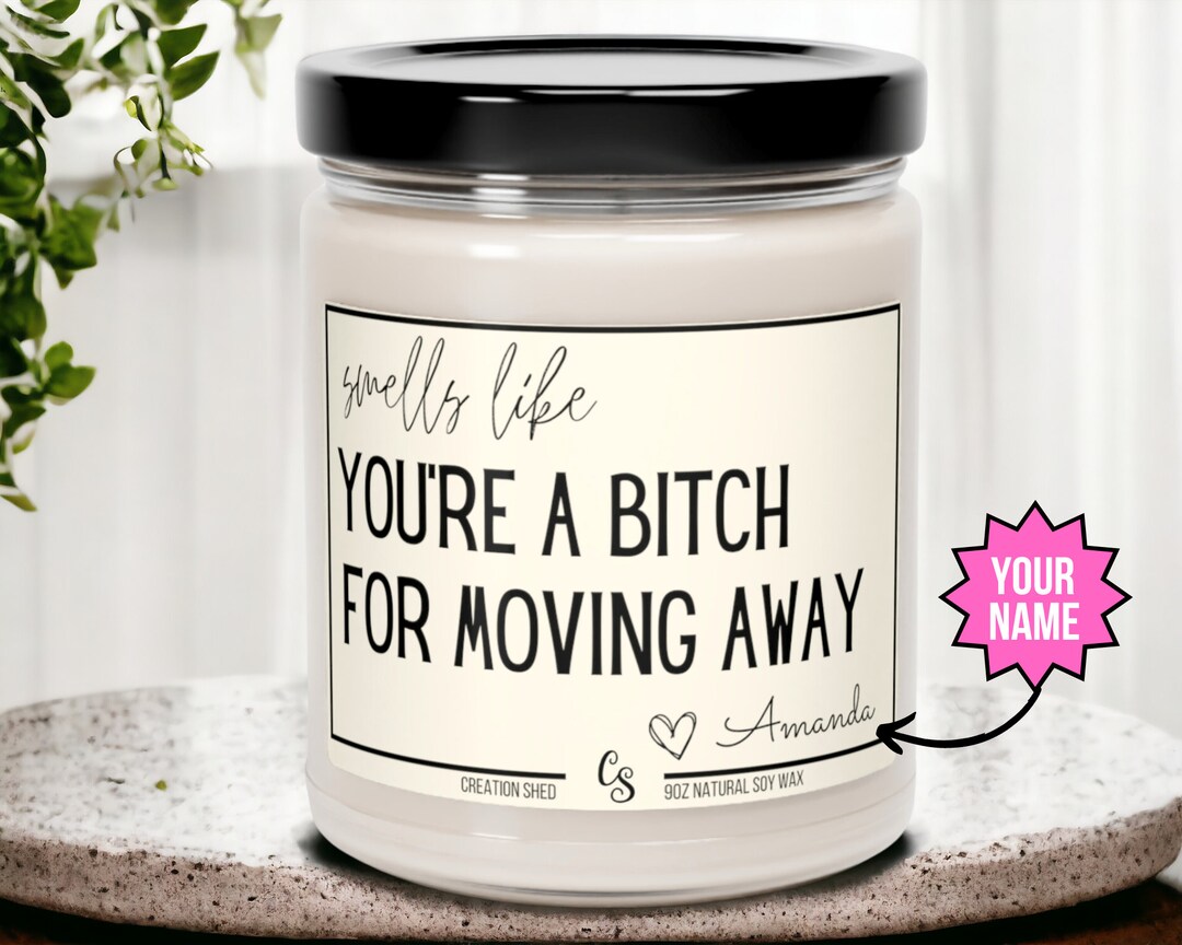 Personalized Moving Away Gift Funny Candle Personalizable Gift Custom ...