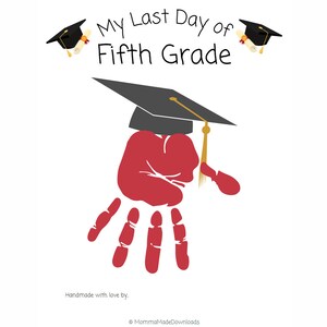 Fifth Grade End of Elementary School Last Day Certificate Handprint Art ...