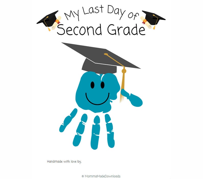 Second Grade End of School Year Last Day Certificate Handprint Art ...