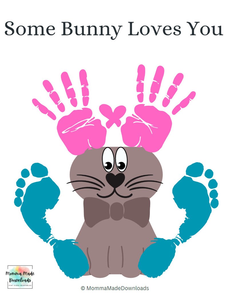 Some Bunny Loves You Easter Handprint Footprint Art / DIY Spring Craft ...