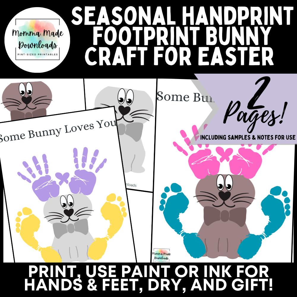Some Bunny Loves You Easter Handprint Footprint Art / DIY Spring Craft ...