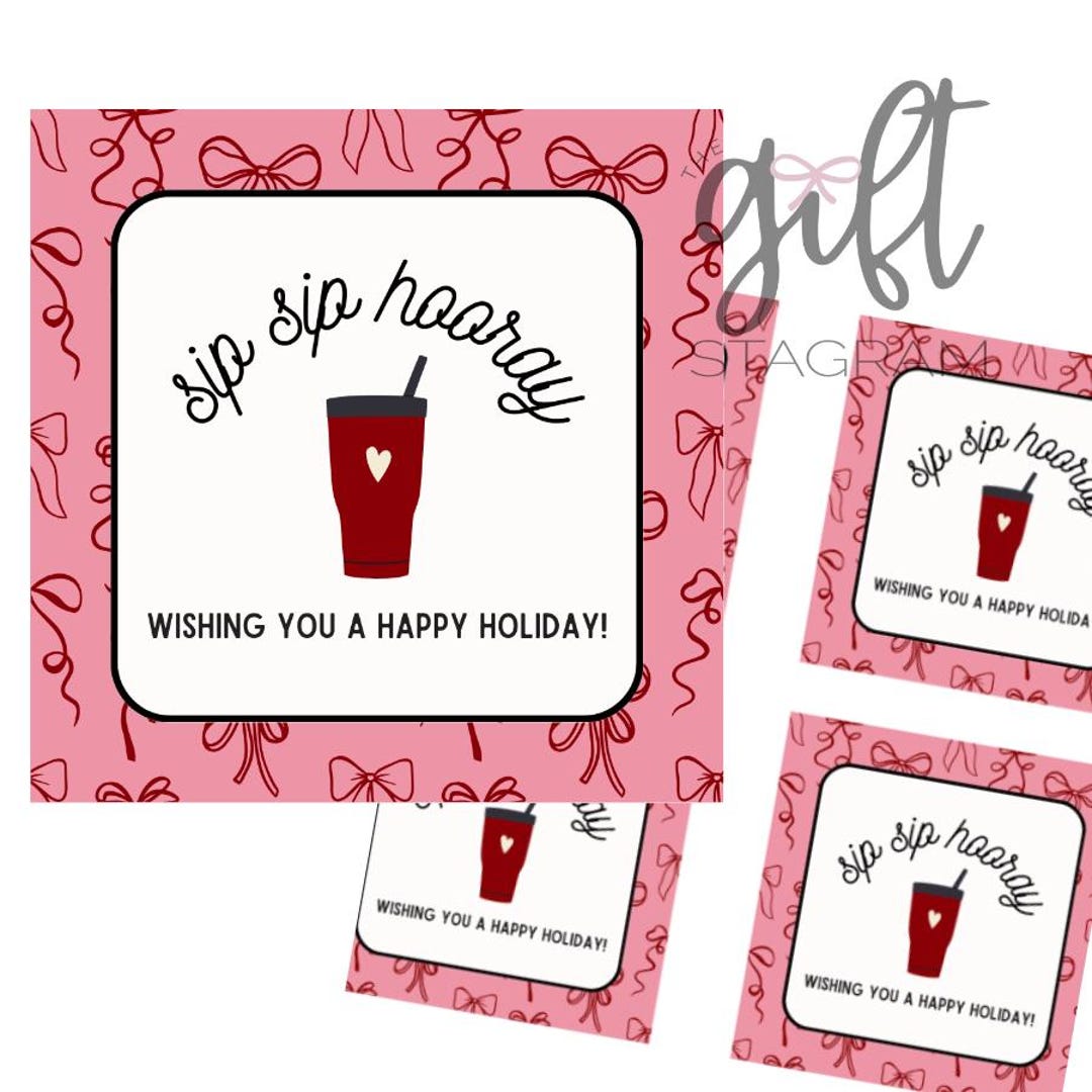 Sip Sip Hooray Wishing You A Happy Holiday Gift Tag | DIGITAL DOWNLOAD ...