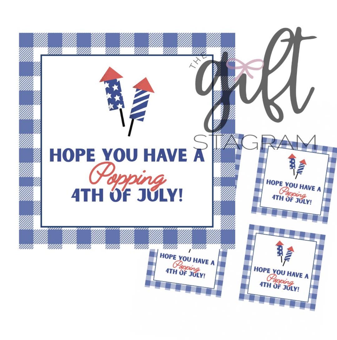 Hope You Have A Popping 4th of July Gift Tag | DIGITAL DOWNLOAD | 4th ...