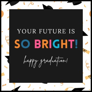 Your Future is so Bright Gift Tag | Happy Graduation Gift Tag | DIGITAL ...