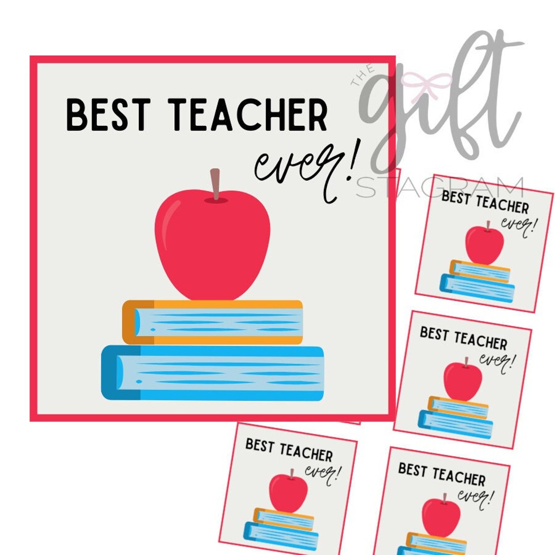 Best Teacher Ever Gift Tag | DIGITAL DOWNLOAD | Teacher Appreciation ...