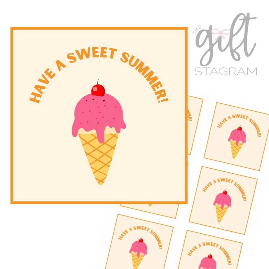 Have A Sweet Summer Gift Tag | DIGITAL DOWNLOAD | End of School Year ...
