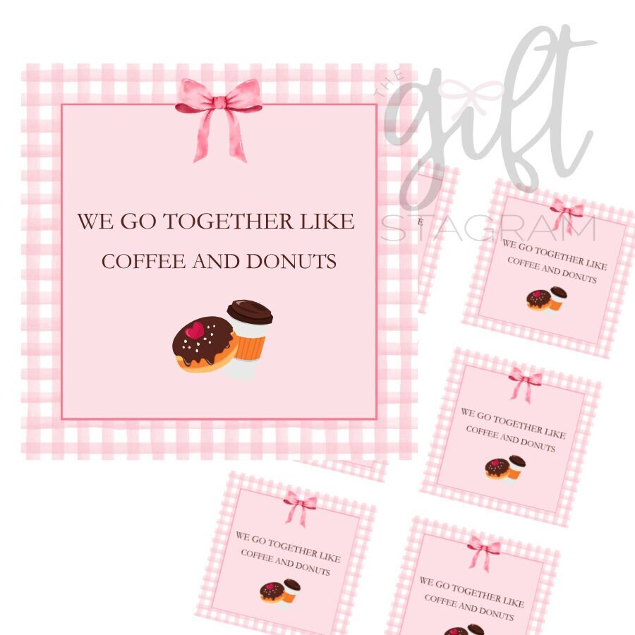 We Go Together Like Coffee and Donuts Gift Tag | Valentine's Day Tag ...