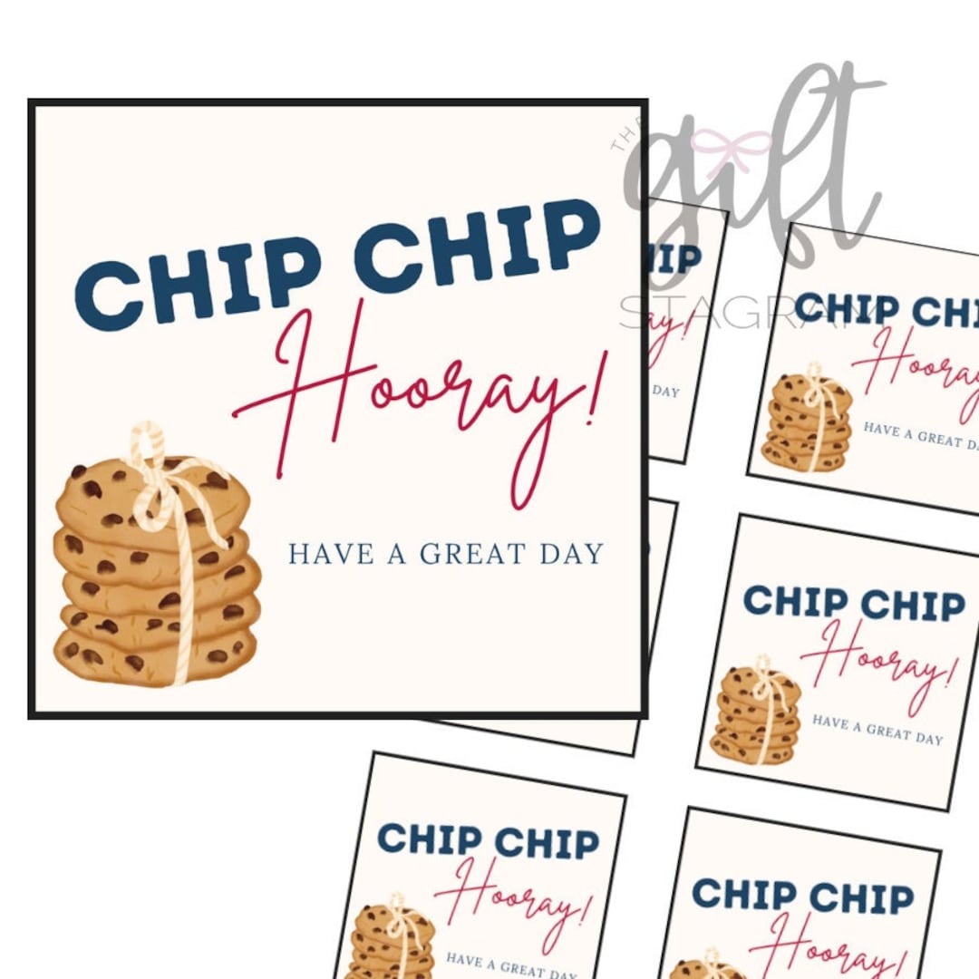 Chip Chip Hooray Have A Good Day Gift Tag | DIGITAL DOWNLOAD | Host ...