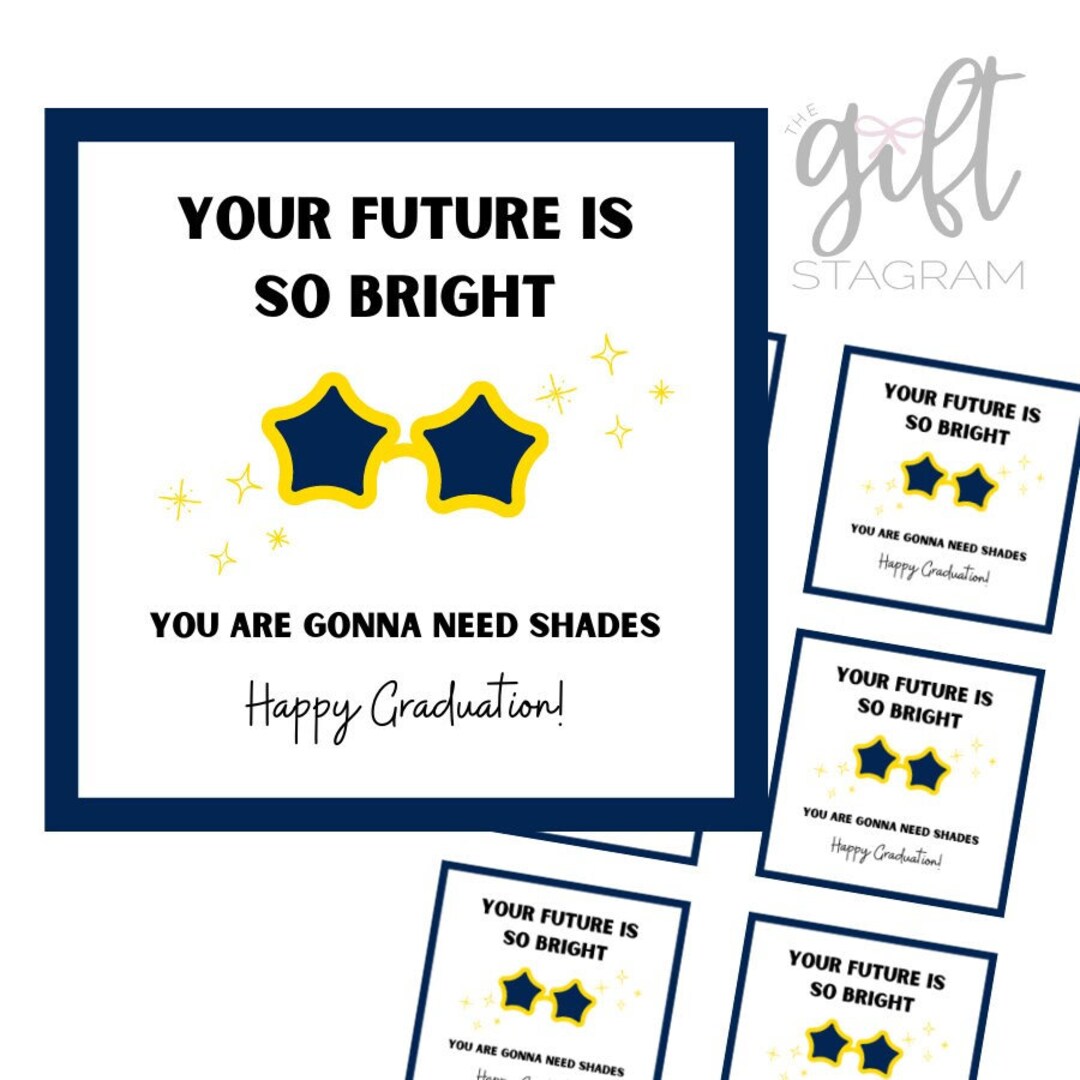 Your Future is so Bright You're Gonna Need Shades Gift Tag | DIGITAL ...