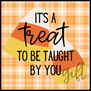 It's A Treat to Be Taught by You Gift Tag | DIGITAL DOWNLOAD ...