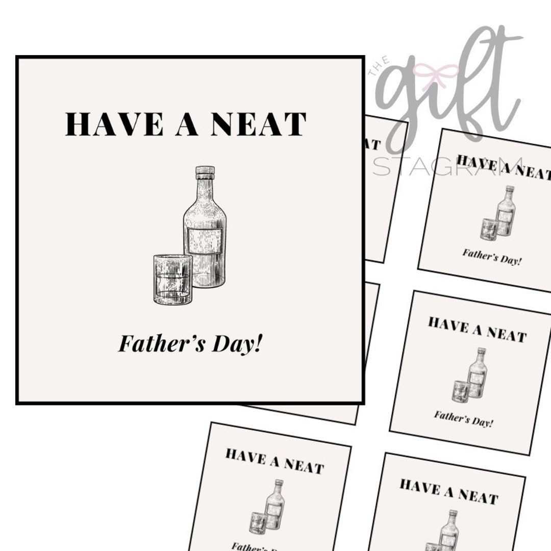 Have a Neat Father's Day Gift Tag | DIGITAL DOWNLOAD | Father's Day ...