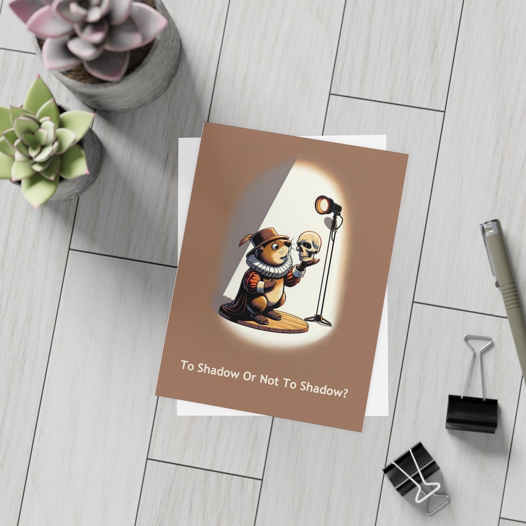 Groundhog Day Card "to Shadow or Not to Shadow" | Instant Download ...