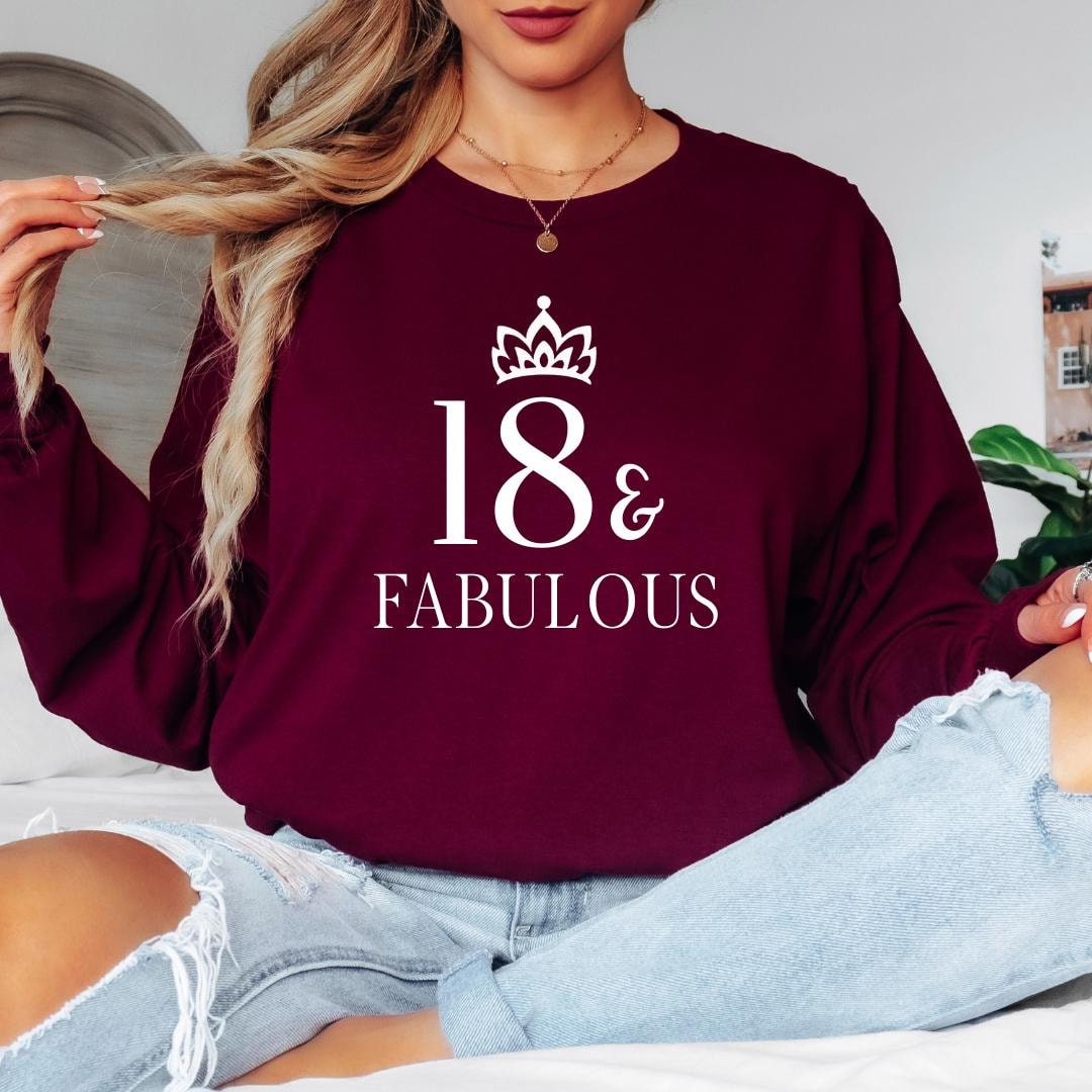 18th Birthday Shirts 18 and Fabulous 18th Birthday Gift Sweatshirt ...