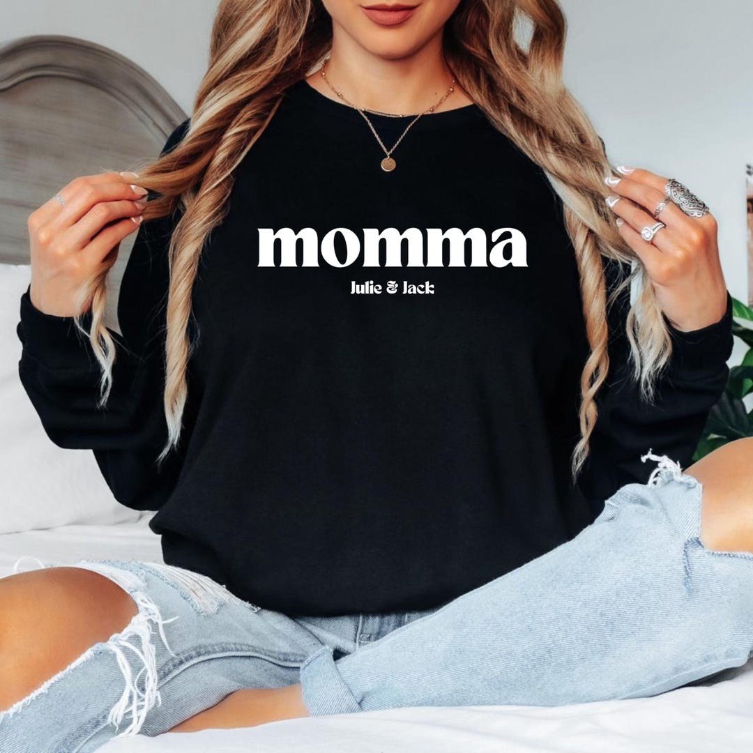 Custom "momma" Sweatshirt With Kids' Names, Mother's Day Gift Unique ...