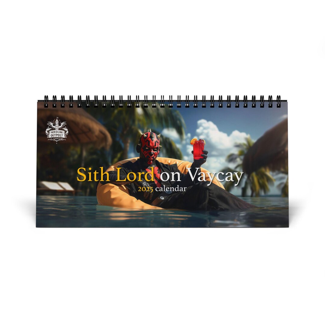 Sith Lord on Vaycay 2025 Desktop Calendar - Etsy