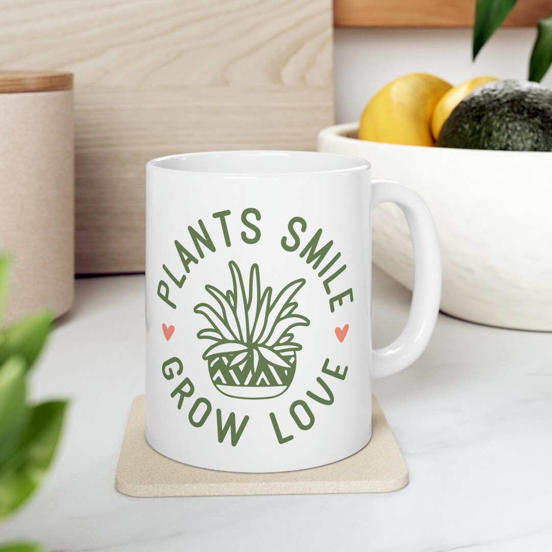 Plants Smile Grow Love, Plant Lady Mug, Plant Gift, Plant Lover, Plant ...