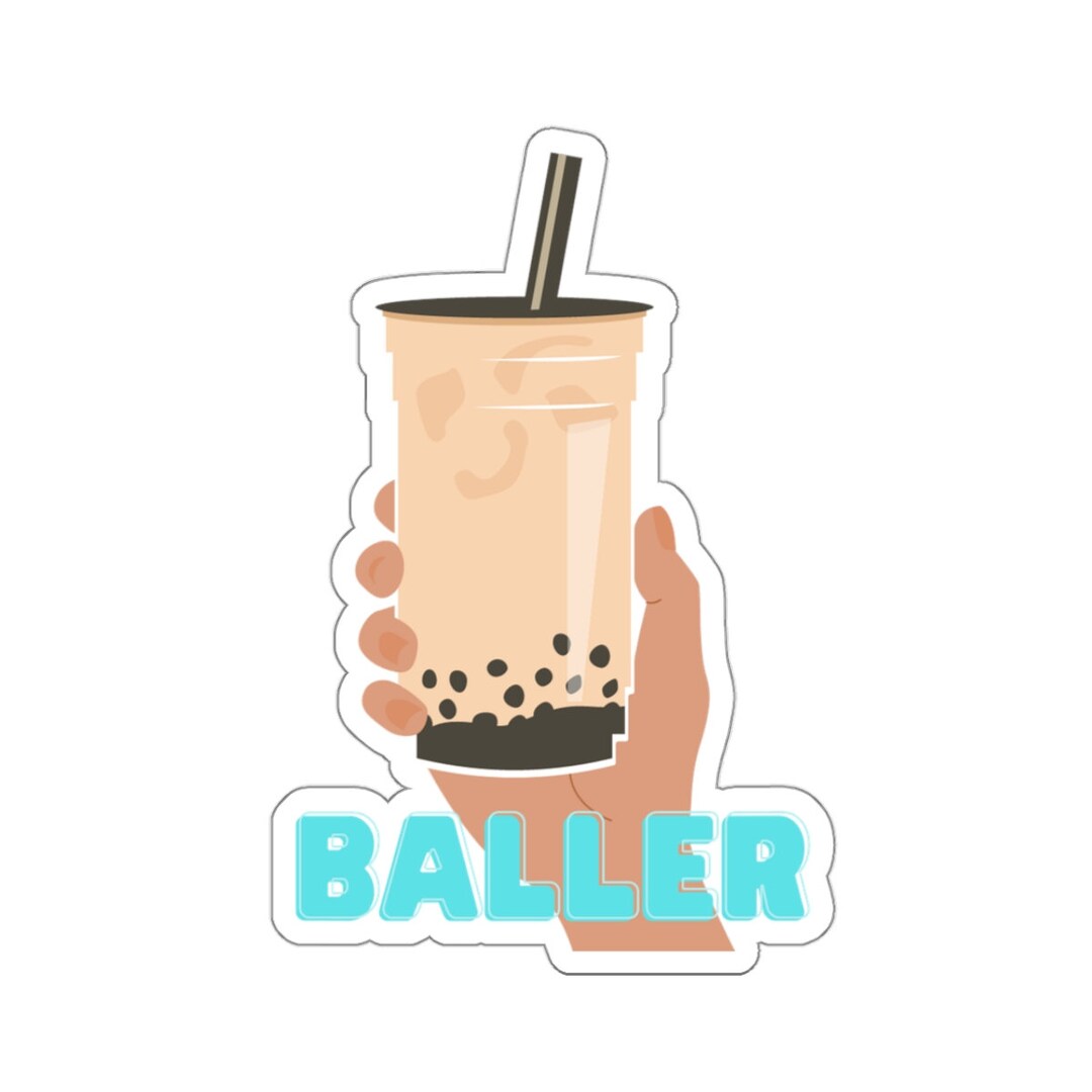 Cute Boba Baller Stickers Kawaii Cool Funny Milk Tea Baller - Etsy